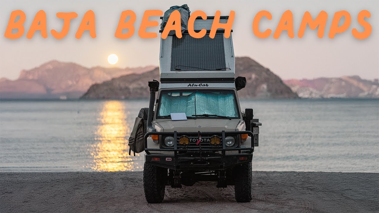 Ultimate Baja Adventure: Land Cruiser Beach Camping And Off-roading In ...