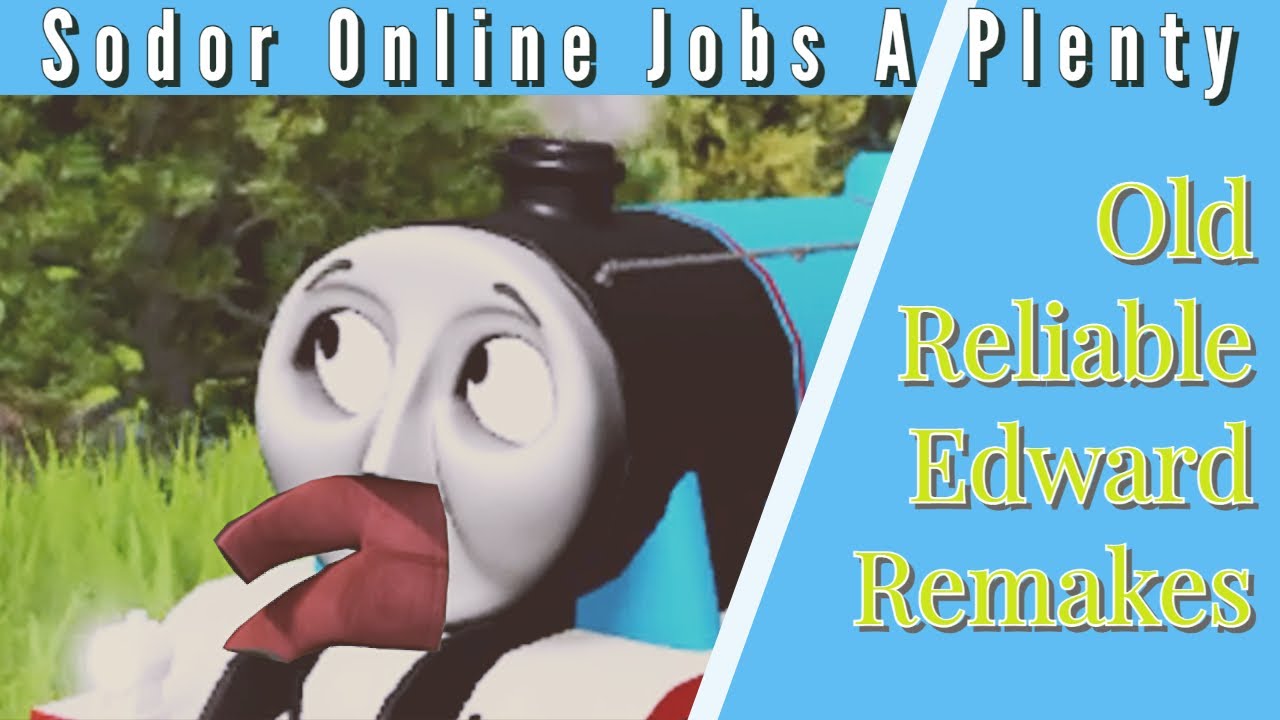 Old Reliable Edward | Partial Remakes | Sodor Online Jobs A Plenty ...