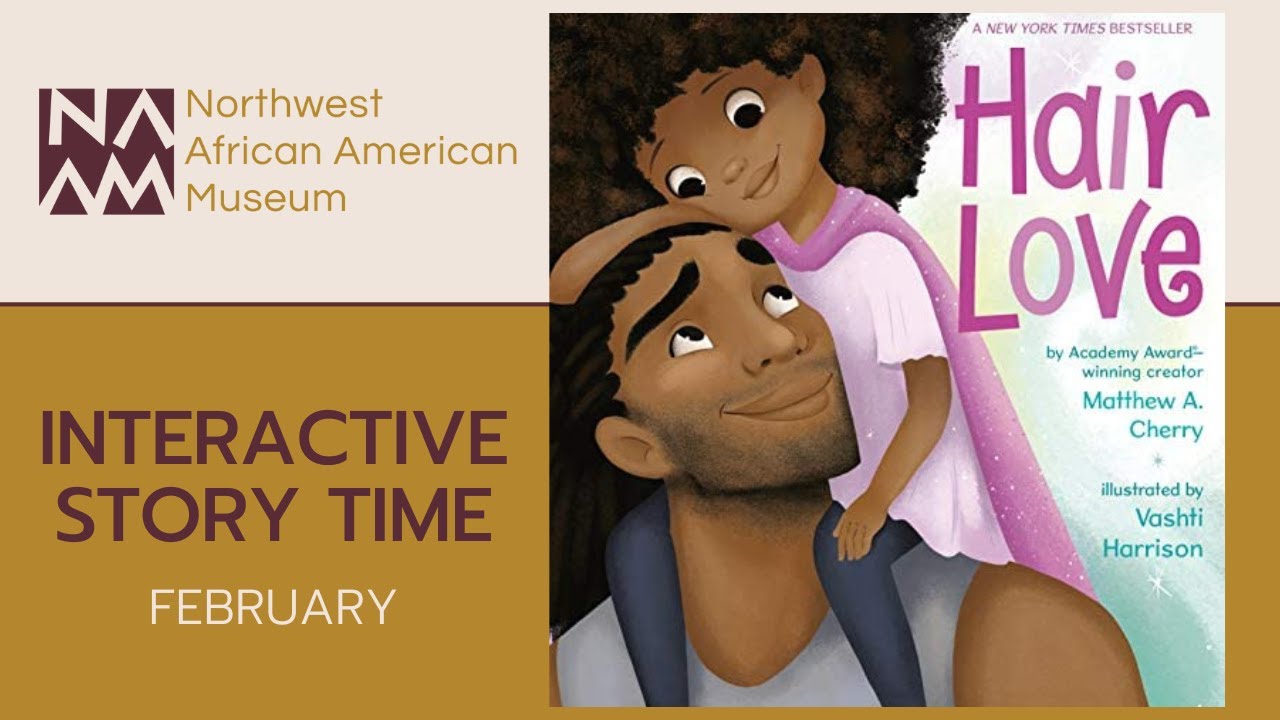 NAAM's February Interactive Storytime: Hair Love - YouTube