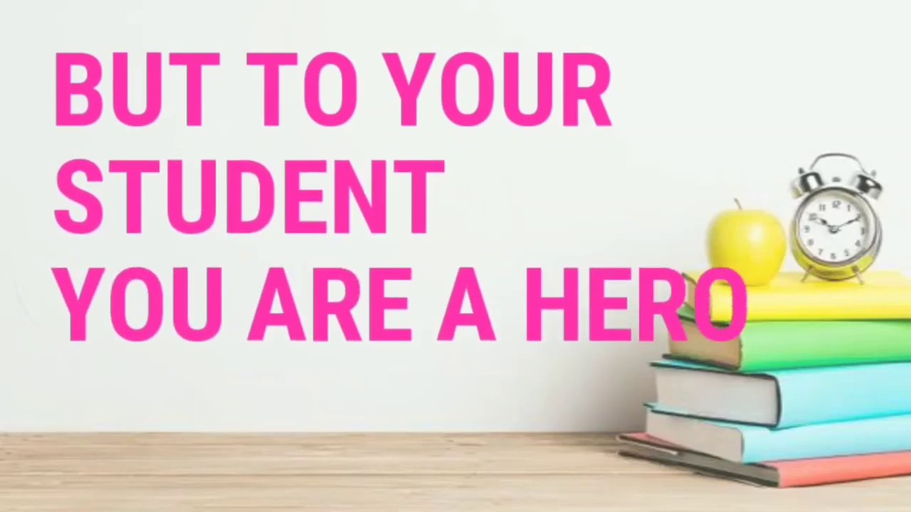 To the World You May be Just a TEACHER, But to your STUDENT you are a ...