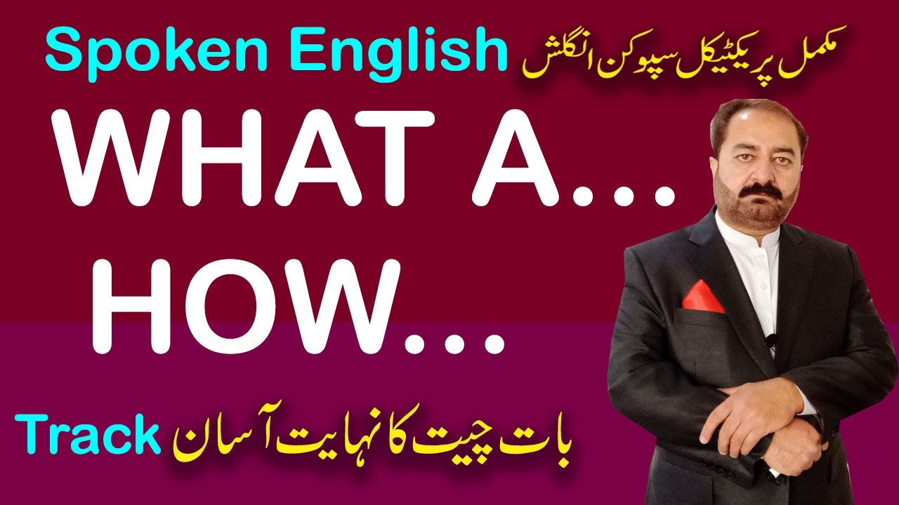 Use of What a ! & How ! in Spoken English | Speak with What a & How ...