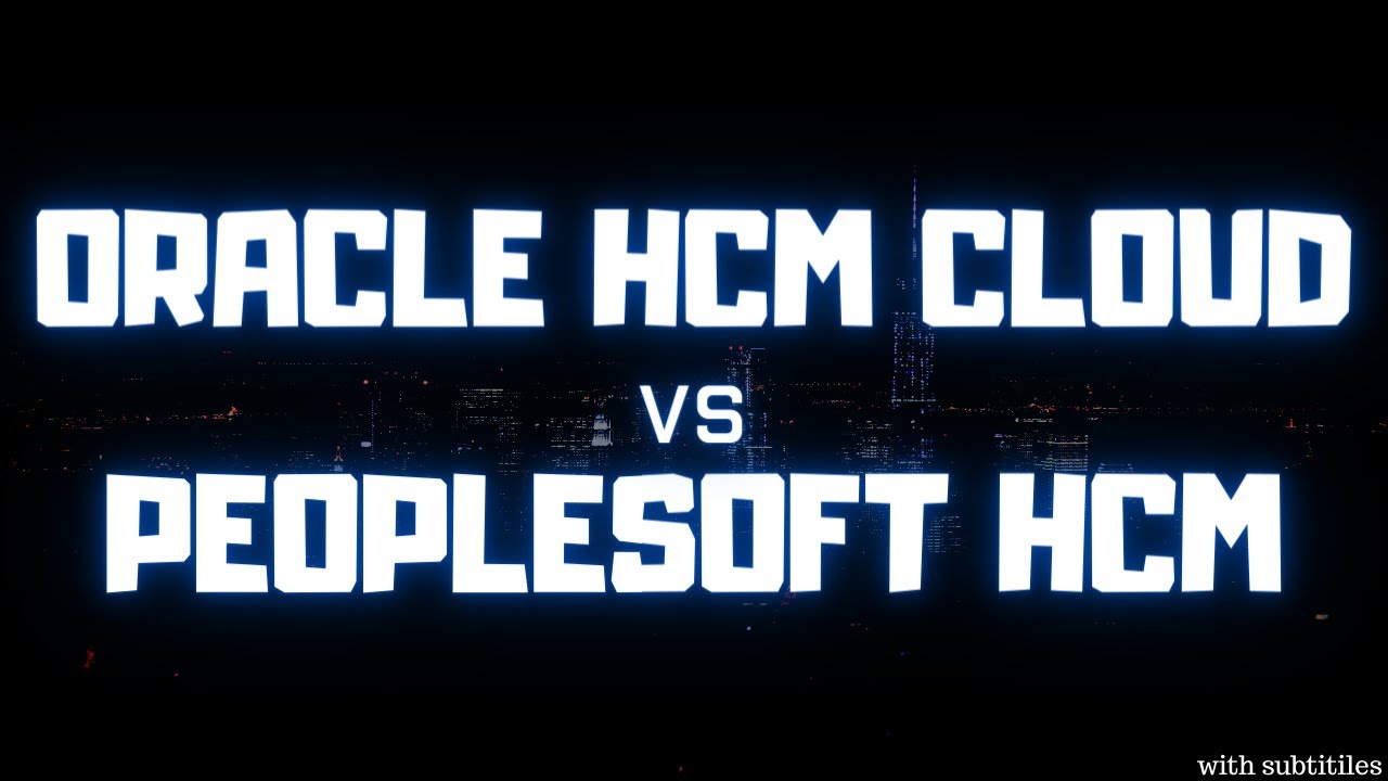 ORACLE HCM CLOUD x PEOPLESOFT HCM | Comparação Entre Os 2 Principais ...