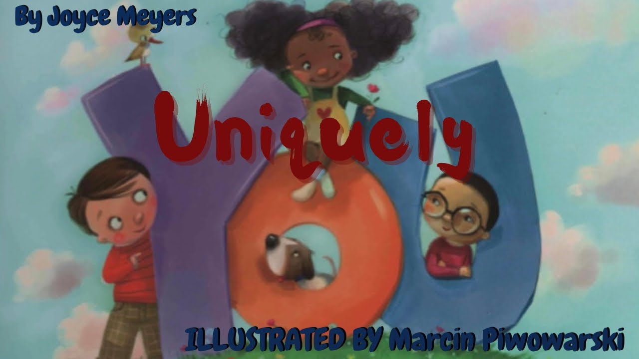 Uniquely You \ By Joyce Meyer Illustrated By Marcin Piwowarski ...