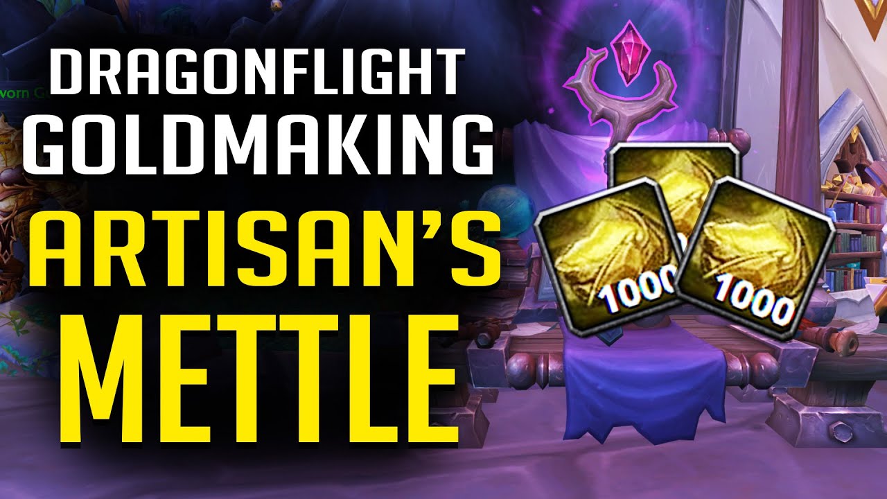 What is Artisan's Mettle? | Dragonflight Goldmaking - YouTube