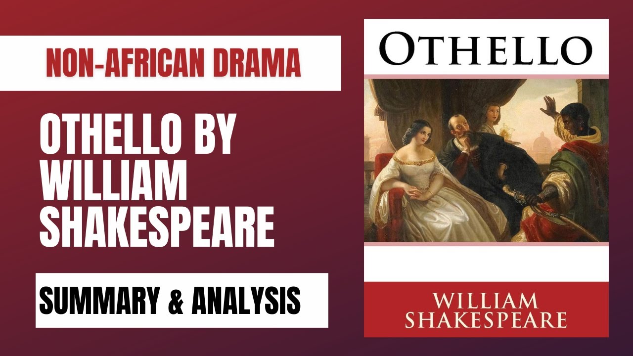 Non African Drama ; Othello by william shakespeare - YouTube