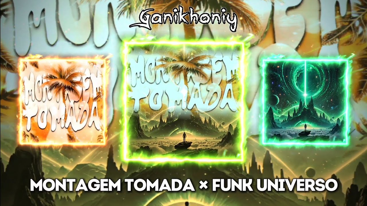 MONTAGEM TOMADA x FUNK UNIVERSO - Mashup - YouTube