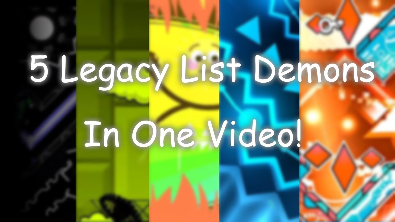 5 legacy list demons pt2 - YouTube
