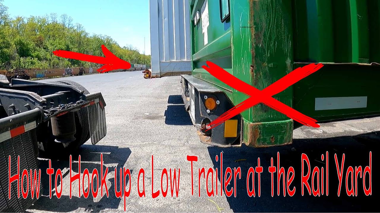 How to hook up a Low Trailer at a Rail Yard. - YouTube