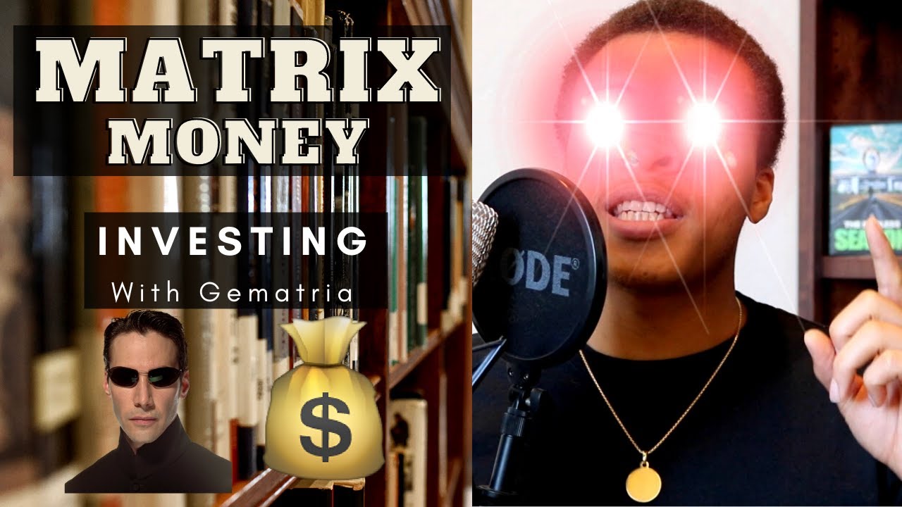 MAKING MATRIX MONEY💰👁| Investing with Gematria | Financial Freedom with ...
