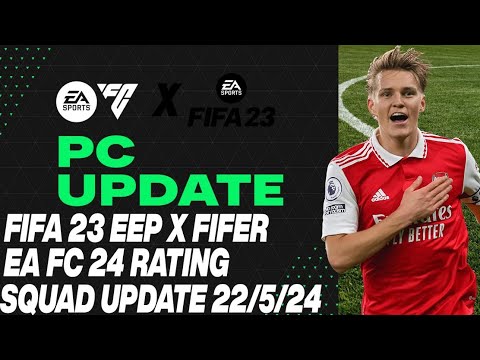 FIFA 23 EEP 23-24 Squad file 22/05/2024 (EA FC 24 Ratings - New ...