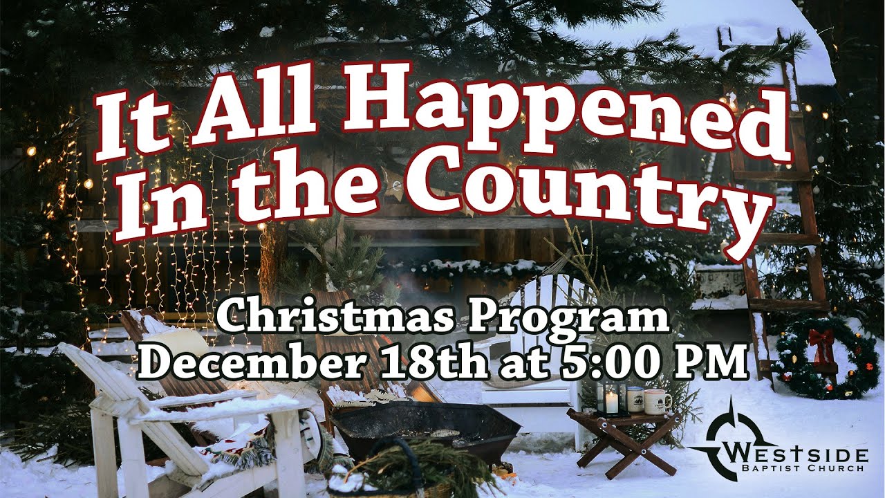 Sunday Night Christmas Program: It All Happened in the Country - YouTube