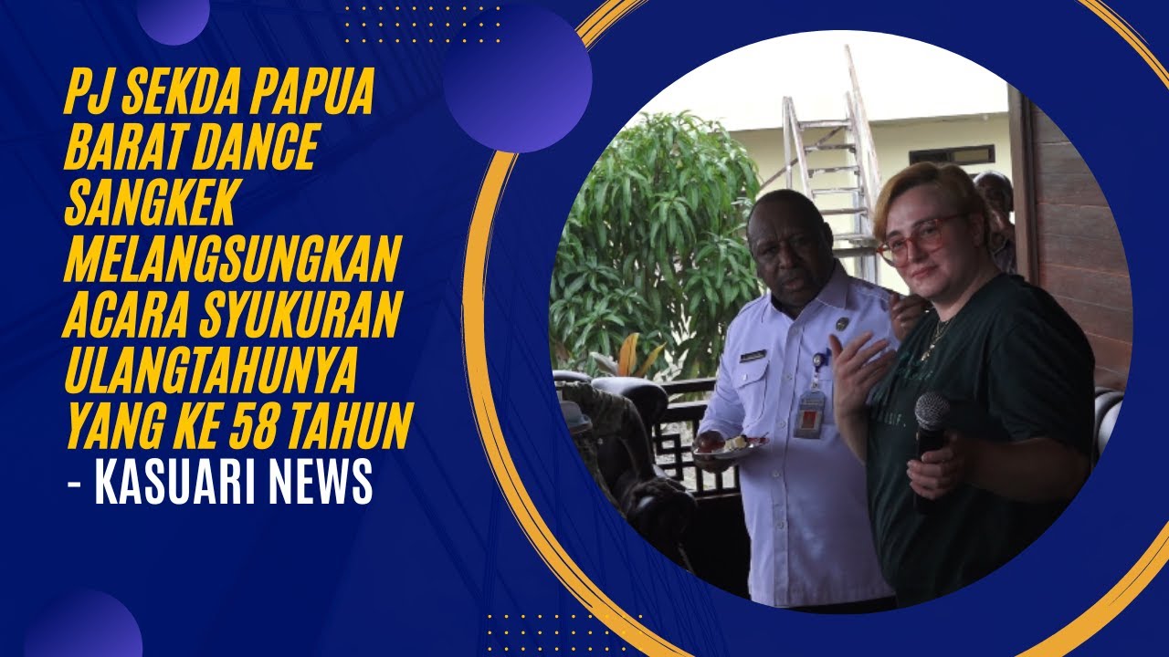 KASUARI NEWS - PJ SEKDA PAPUA BARAT DANCE SANGKEK MELANGSUNGKAN ACARA ...