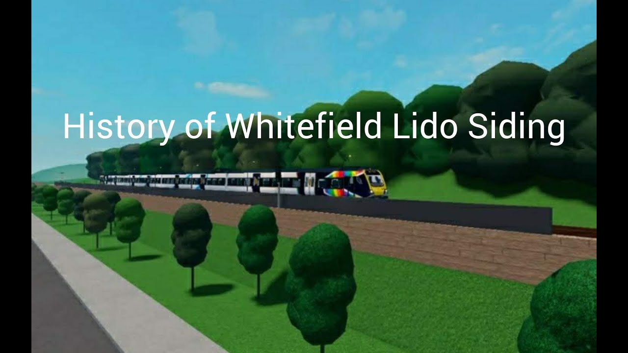 The History of Whitefield Lido Siding - YouTube