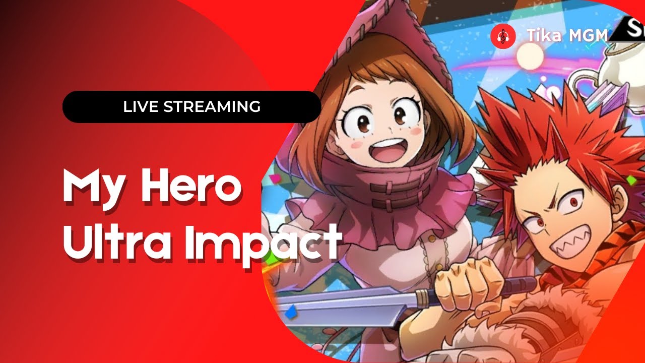1ST GLOBAL ANNIVERSARY MHUI LIVE 15-02-23 || MY HERO ULTRA IMPACT - YouTube