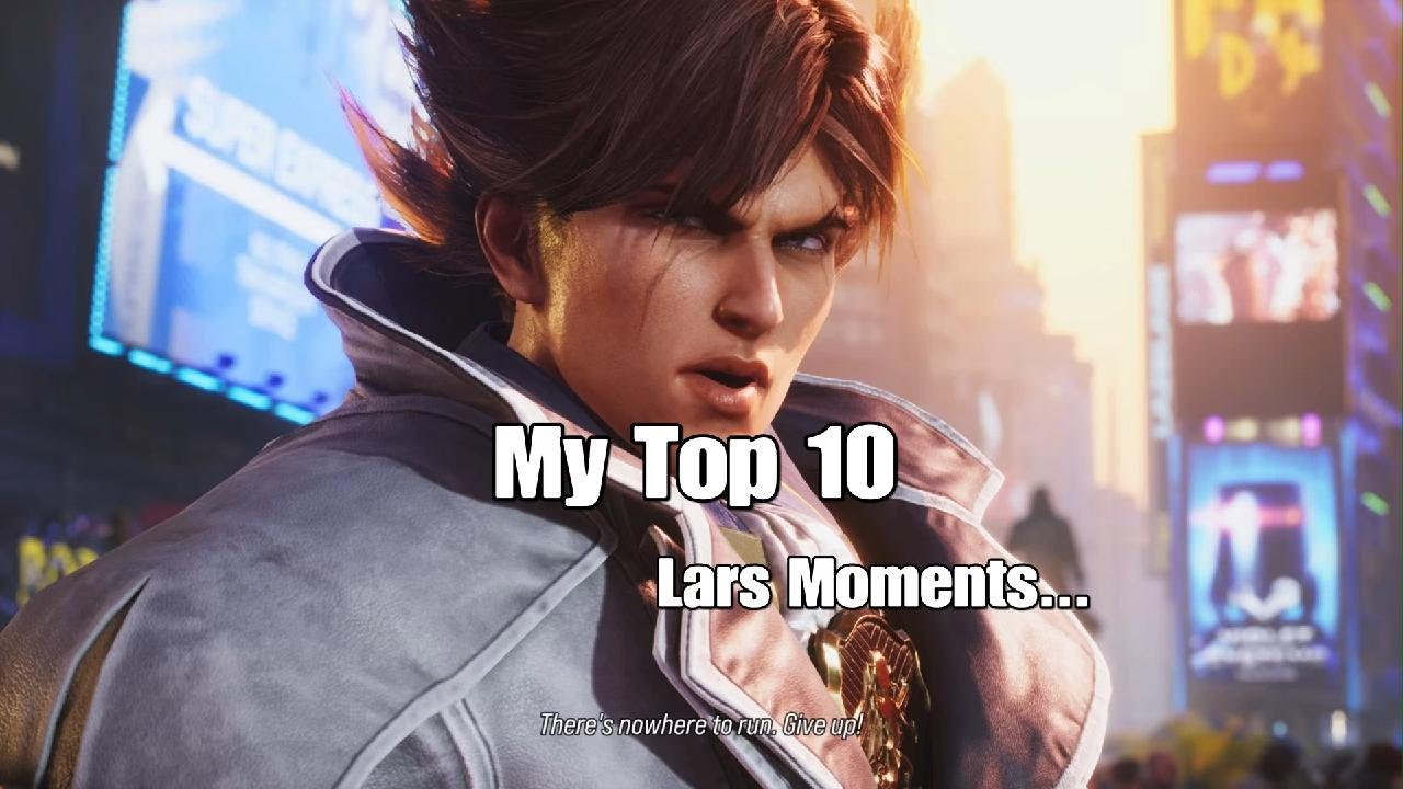 TEKKEN 8 CBT| My Top 10 Favorite Lars moments 🔥 - YouTube