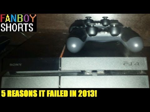 5 Reasons Why PS4 Failed In 2013 - YouTube