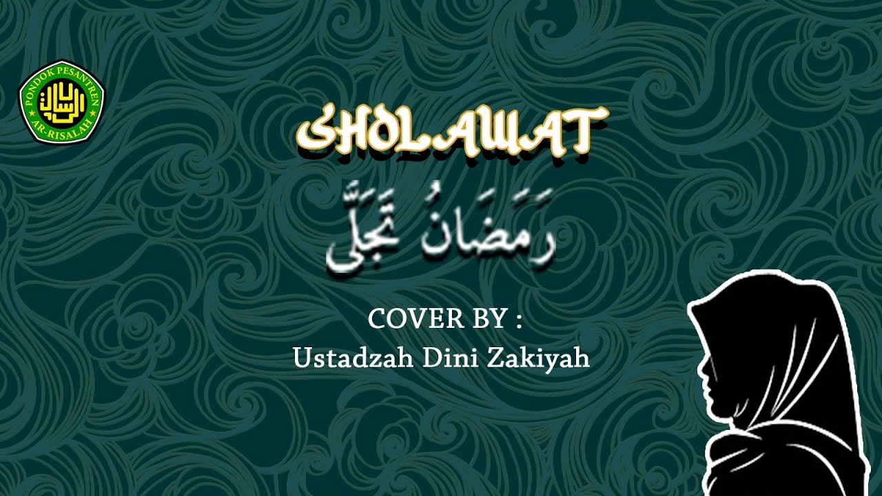 SHALAWAT RAMADHAN TAJALLA - COVER BY USTADZAH DINI ZAKIYAH - YouTube