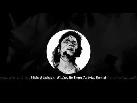 Michael Jackson - Will You Be There (Addytzu Remix) - YouTube Music