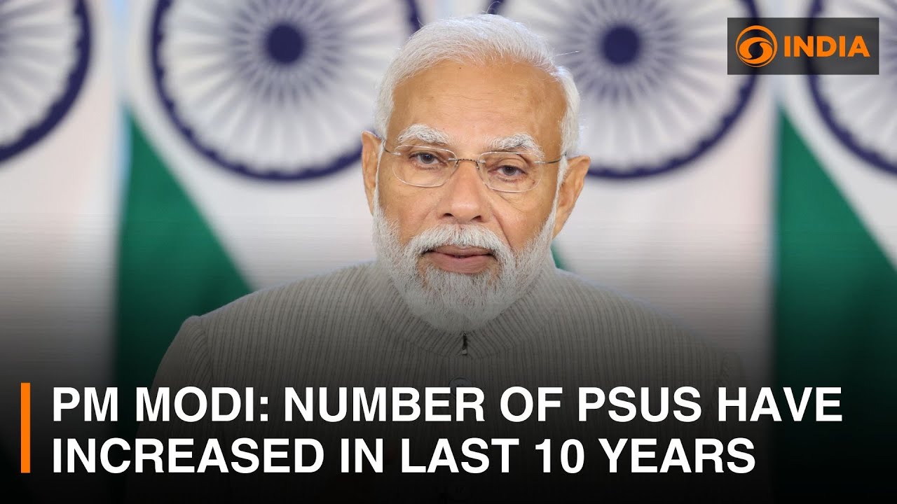 India's PM Modi: Number of PSUs have increased in last 10 years - YouTube