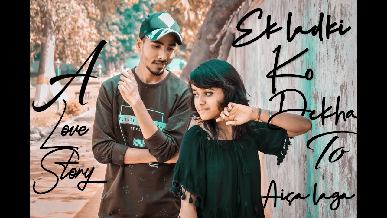 ek larki ko dekha toh aisa laga | A love story | Ravi roy feel dance ...