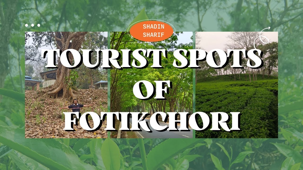 Chittagong Fotikchori Tourist Spots চট্টগ্রাম ফটিকছড়ির দর্শনীয় স্থান ...