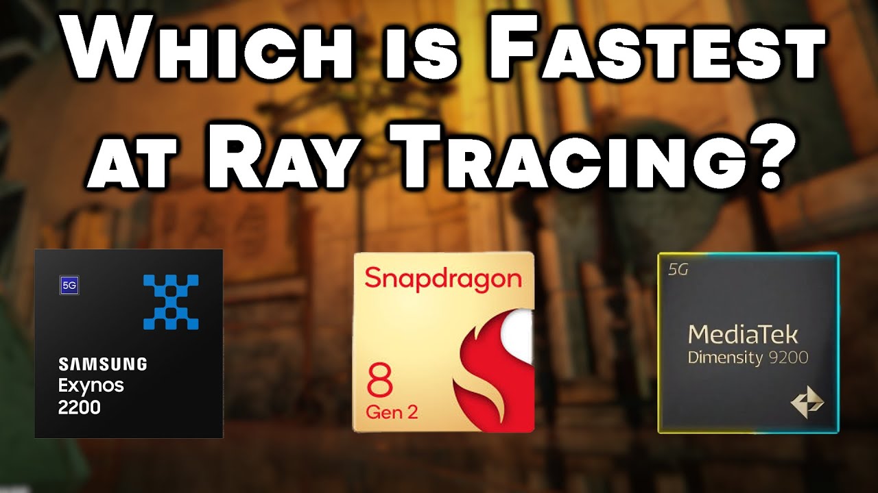 Which Smartphone Processor Has The Fastest Hardware Ray Tracing? - YouTube