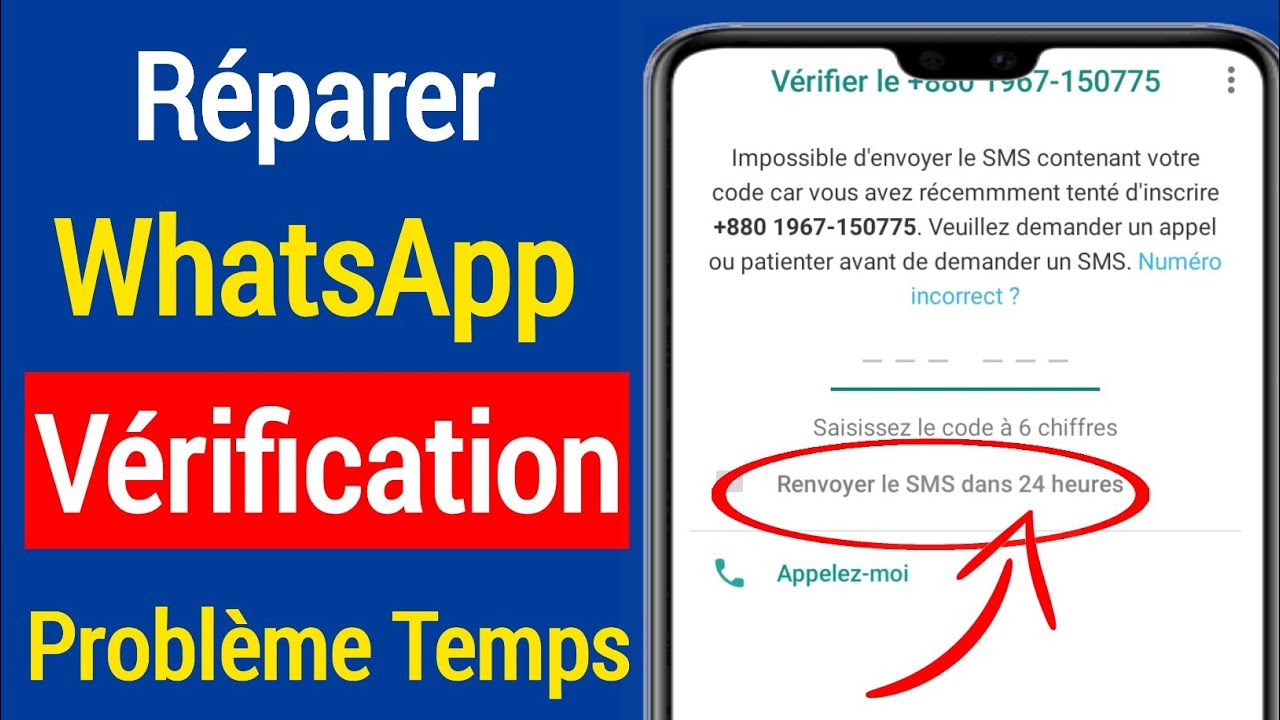 Résoudre le problème de temps de code de vérification WhatsApp ...