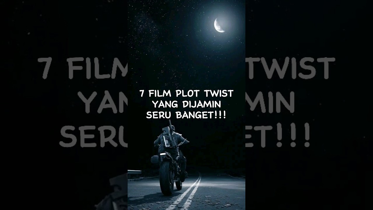 7 REKOMENDASI FILM PLOT TWIST YANG DIJAMIN SERU BANGET!!! - YouTube