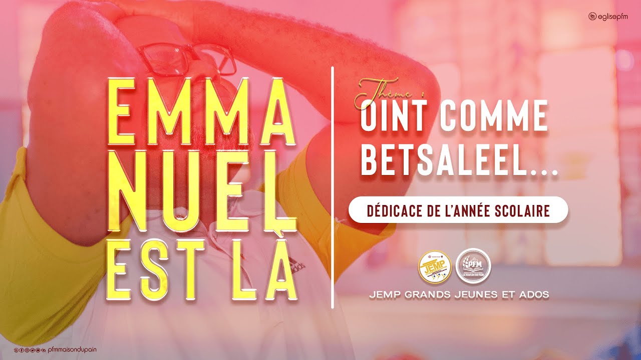 EMMANUEL EST LA | OINT COMME BETSALEEL... - YouTube