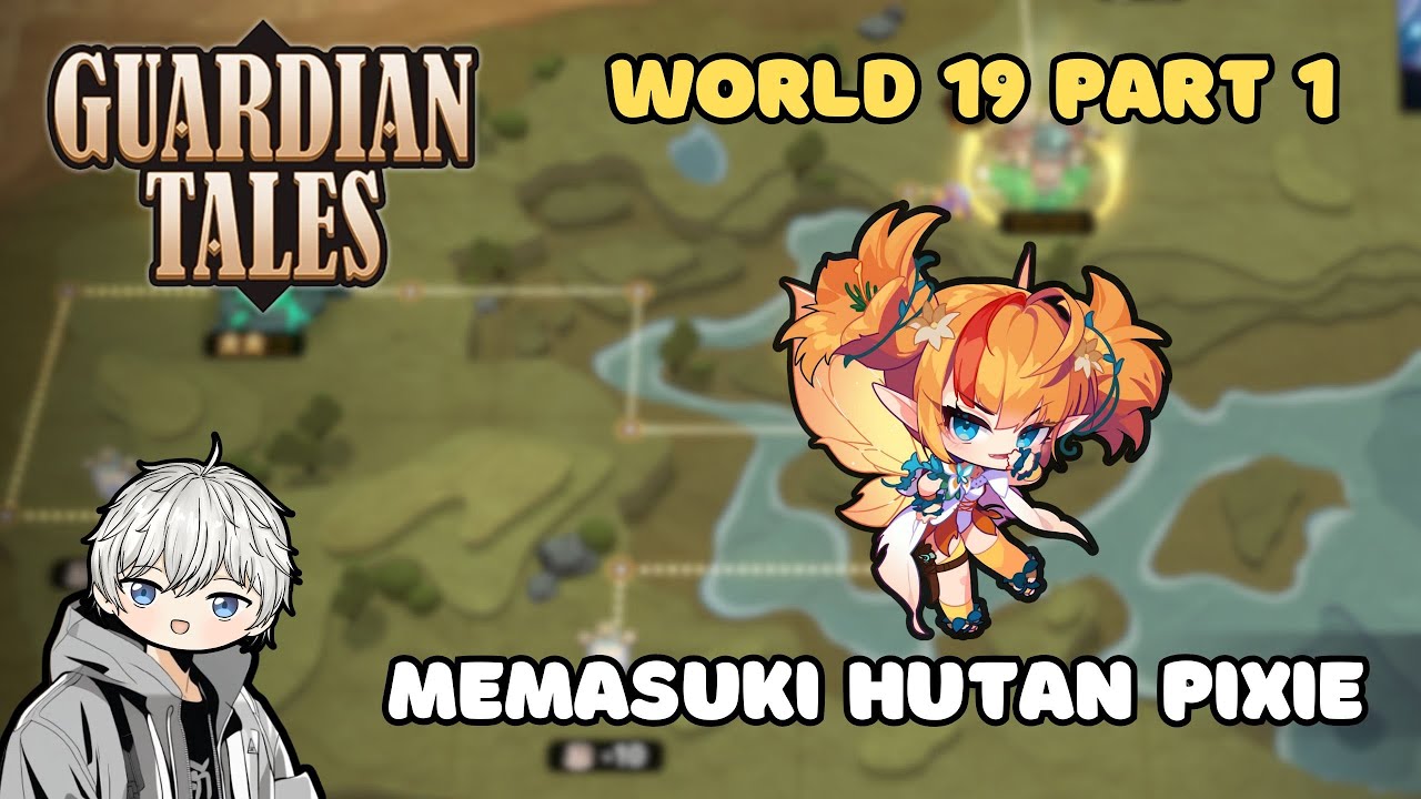 Menjelajahi Dunia Pixie World 19 - Guardian Tales #27 - YouTube
