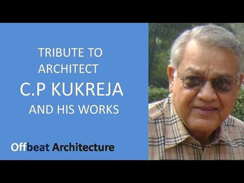 Tribute to Architect CP Kukreja - YouTube