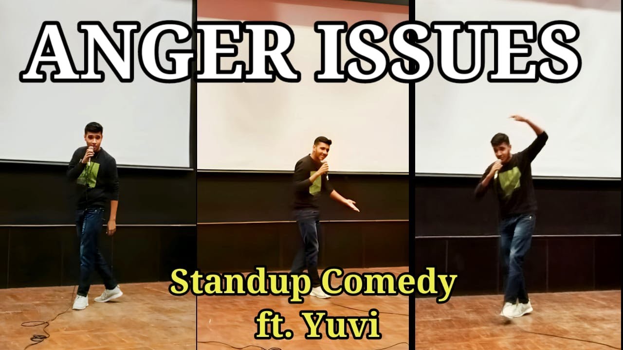 ANGER ISSUES | STANDUP COMEDY FT. YUVANK SHARMA [ YUVI] - YouTube