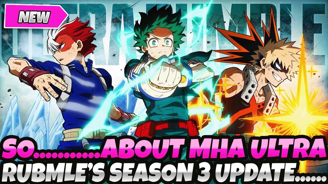 SO... ABOUT SEASON 3........ (My Hero MHA Ultra Rumble) - YouTube