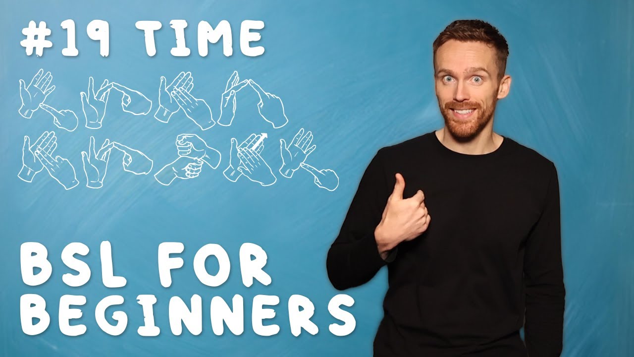 BSL for Beginners #19: Time - YouTube