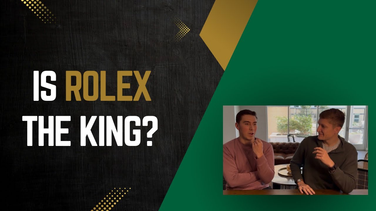 Why is Rolex the King of Watches? A Breakdown of Storytelling and ...