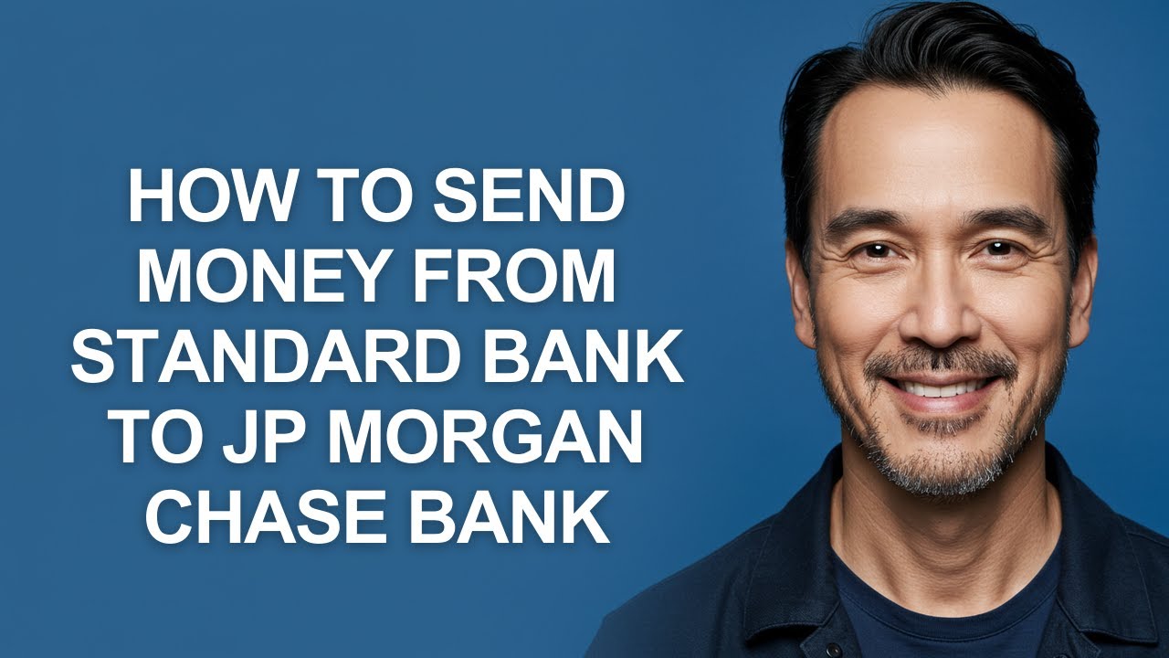 How to Send Money From Standard Bank to Jp Morgan Chase Bank ...