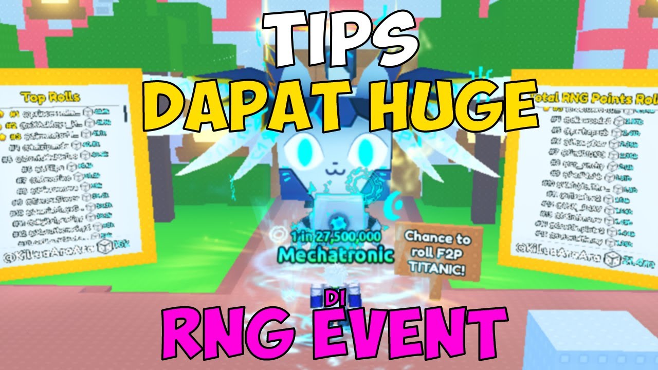 EVENT RNG INI GAMPANG BUAT DAPET HUGE, BEGINI CARANYA !!! - PET ...