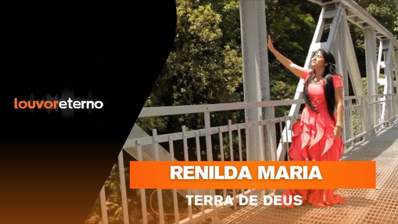 Renilda Maria - Terra de Deus (Vìdeo Oficial) - YouTube