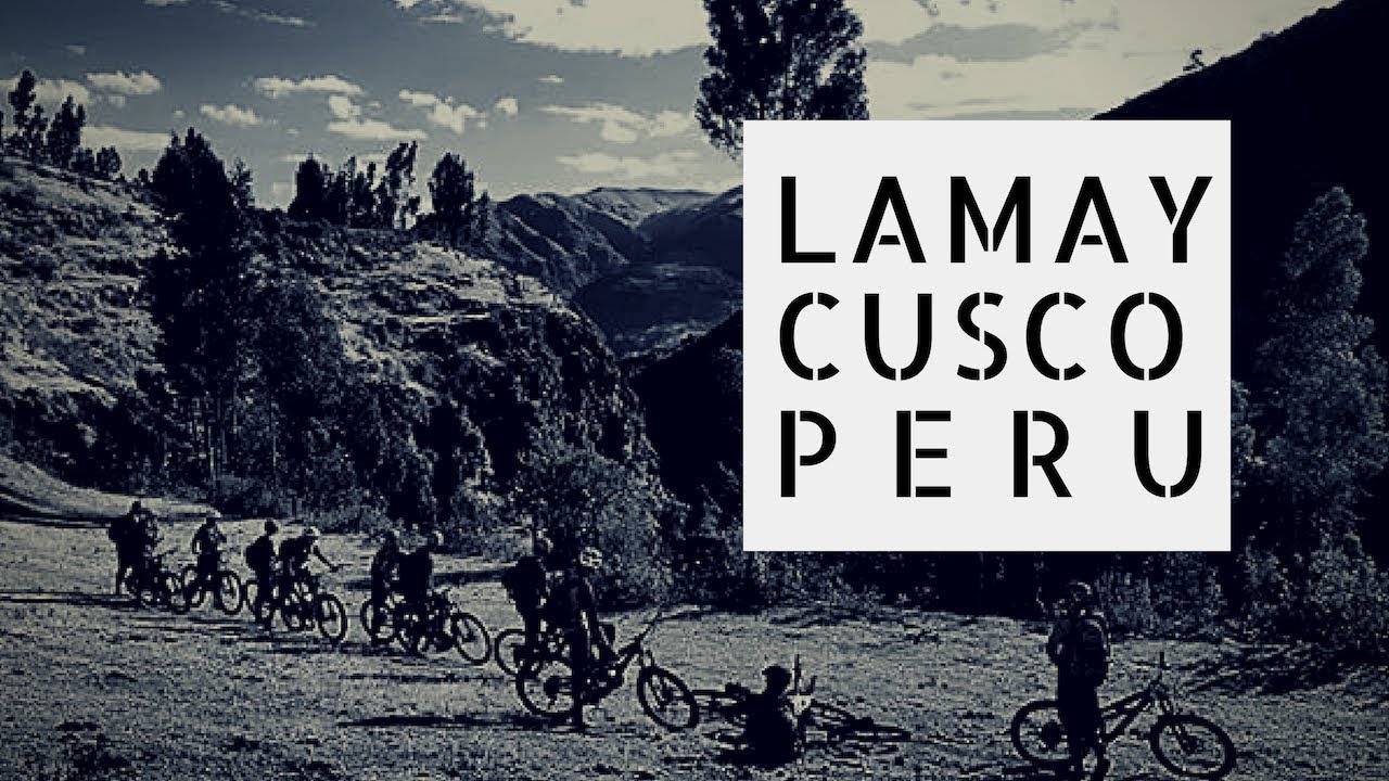 Lamay, Cusco - Peru MTB - YouTube
