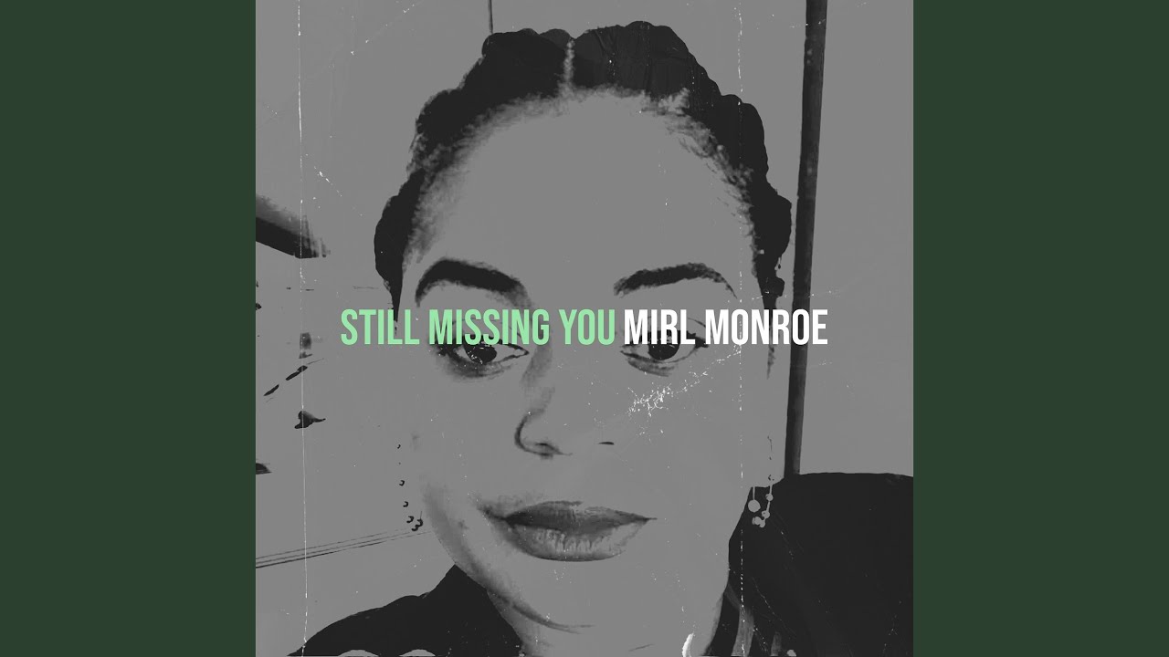 Still Missing You - YouTube