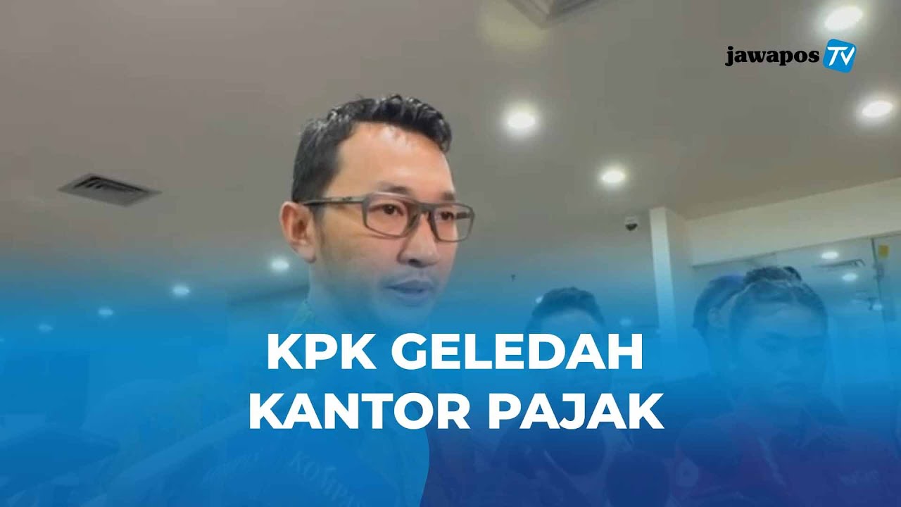 KPK Geledah Kantor Direktorat Jenderal Pajak di Jakarta - YouTube