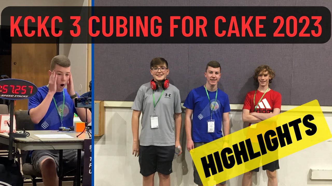 KCKC 3 Cubing For Cake 2023 Comp Highlights | My 3rd Comp! | October 21 ...