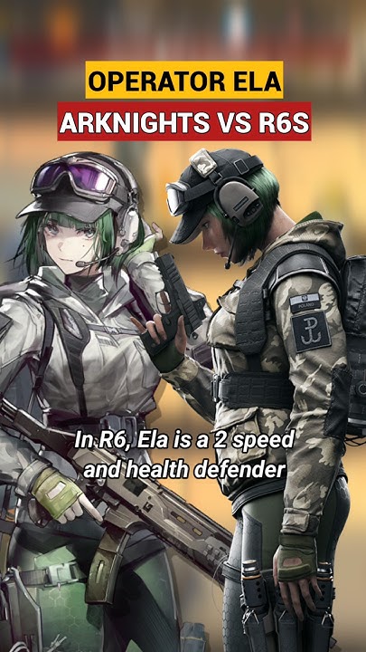 Ela in Arknights VS in R6S - YouTube