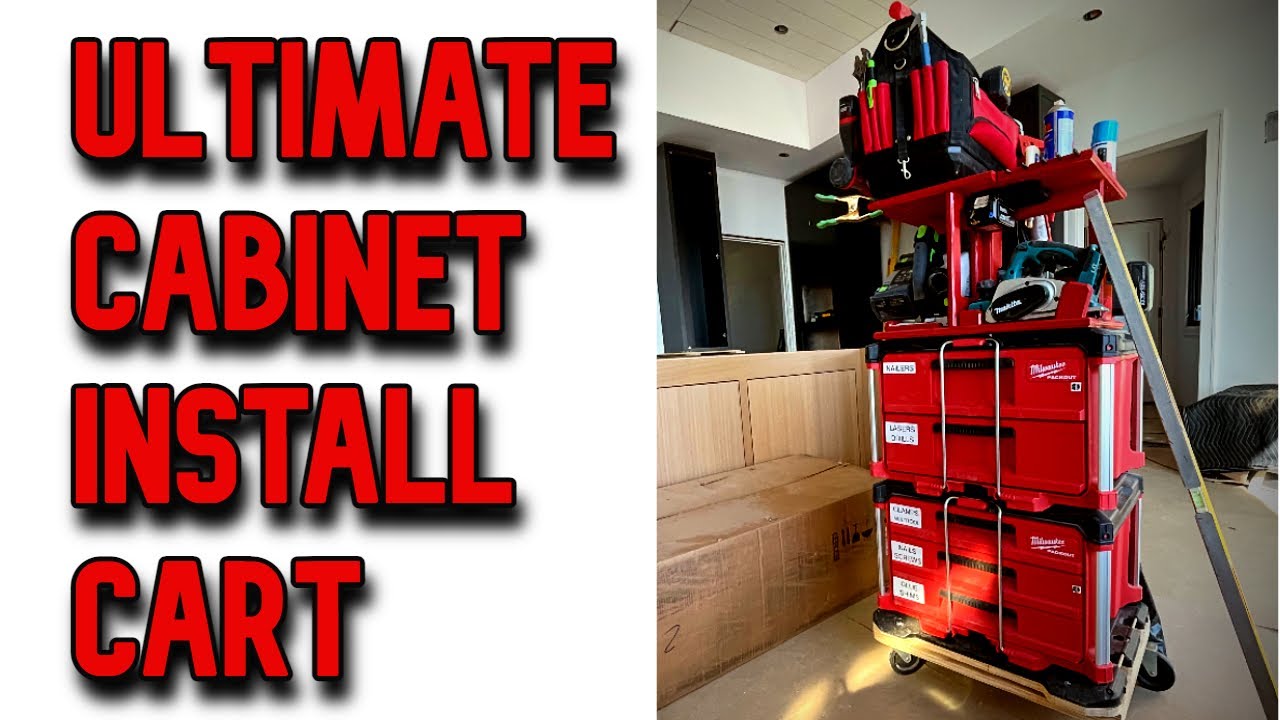Organize the Ultimate Cabinet Install Cart - YouTube