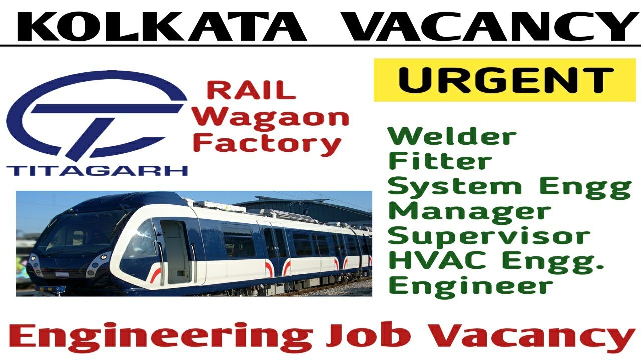 Titagarh Wagaon Factory | Diploma / B.Tech Vacancy | Fitter | Welder ...