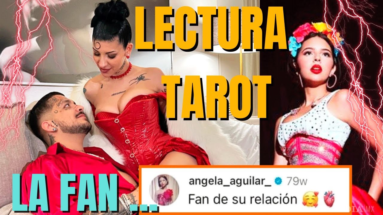 🔮 Tarot Christian Nodal Y Angela Aguilar Youtube