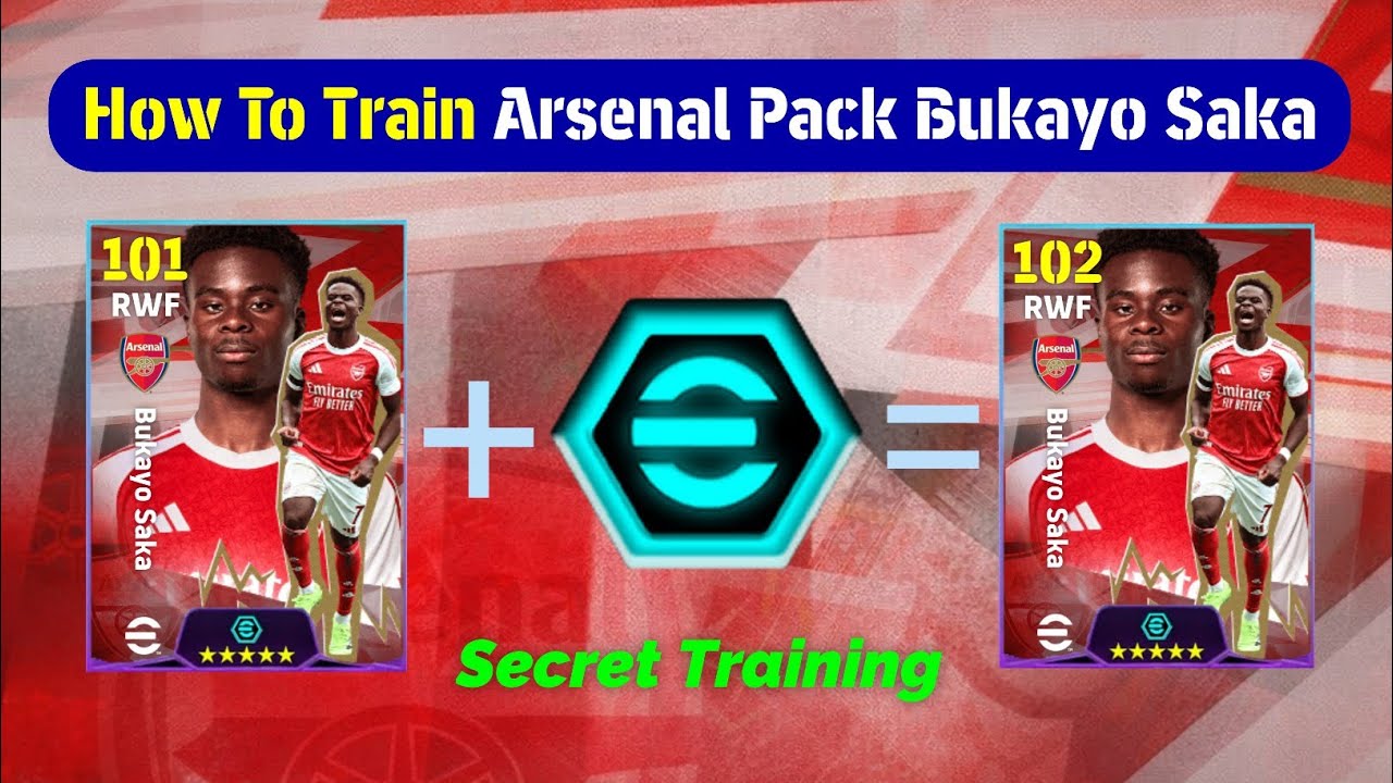 Arsenal Pack Bukayo Saka's Best Training Guide In eFootball | How To ...