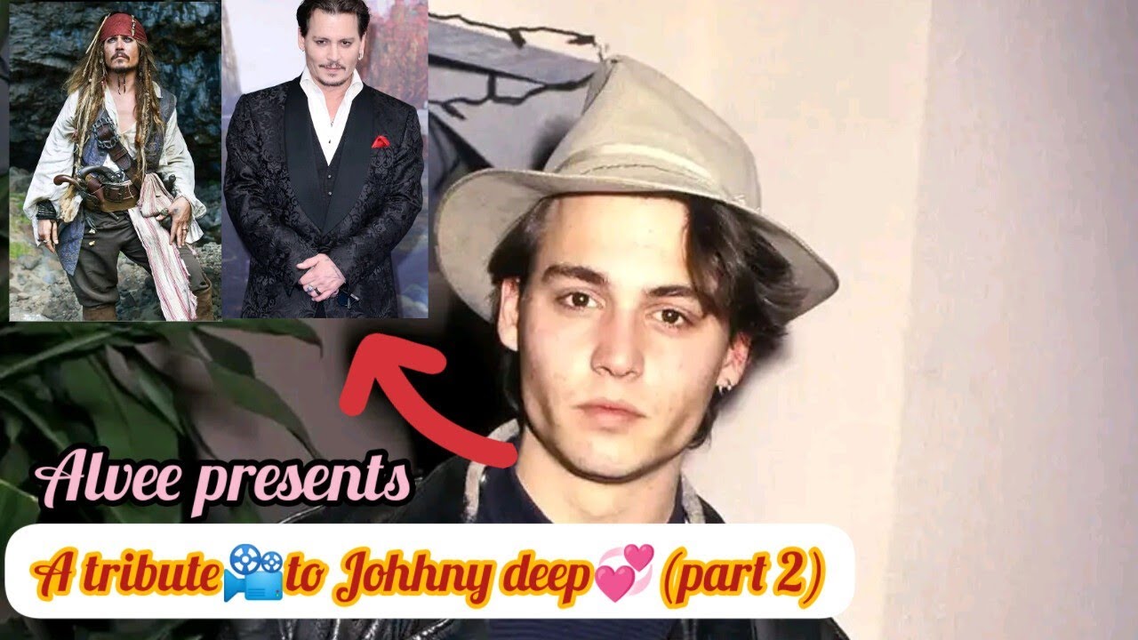 A tribute to Johhny deep💞🎬.(part 2)#johnnydepp - YouTube