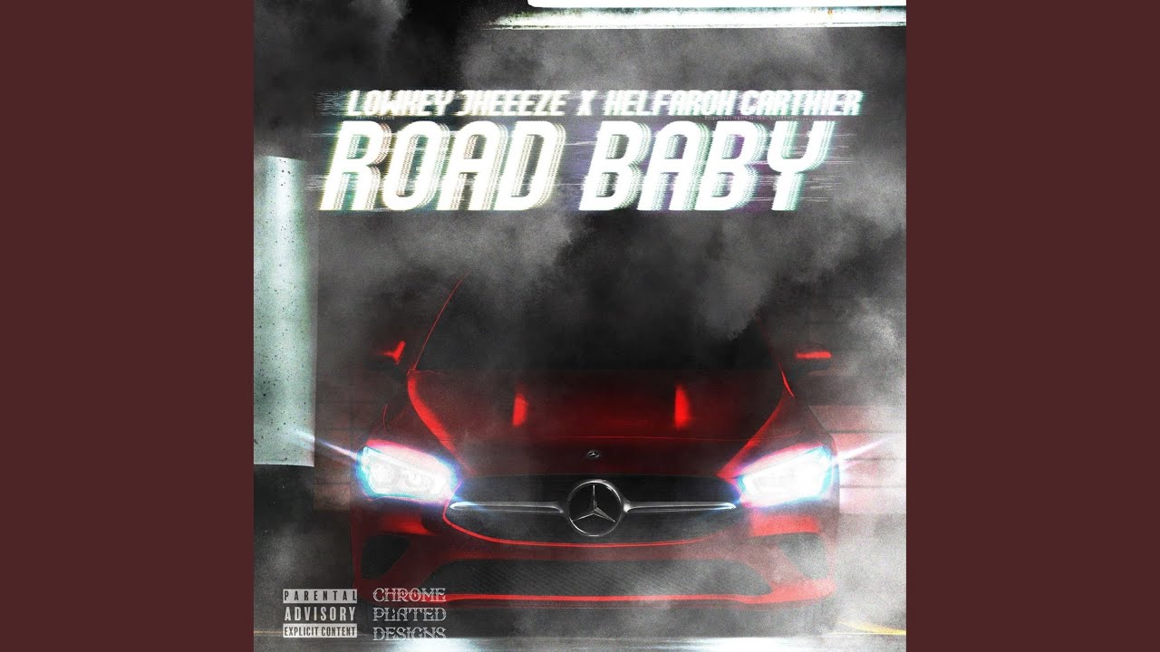 ROAD BABY (feat. Helfaroh Cartier) - YouTube
