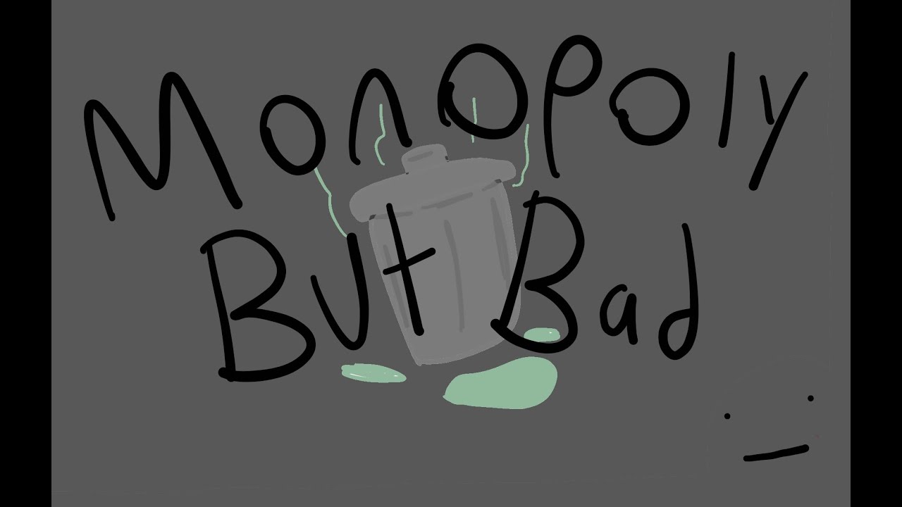 Monopoly But Bad - YouTube